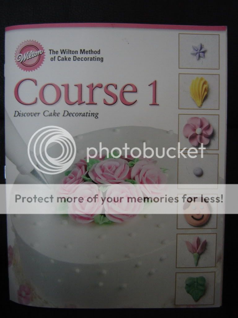 The Wilton Method of Cake Decorating Course 1 Discover Cake Decorating and Book